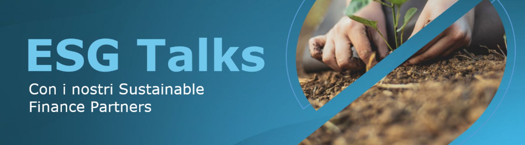 ESG Talks con i nostri Sustainable Finance Partners - Borsa Italiana
